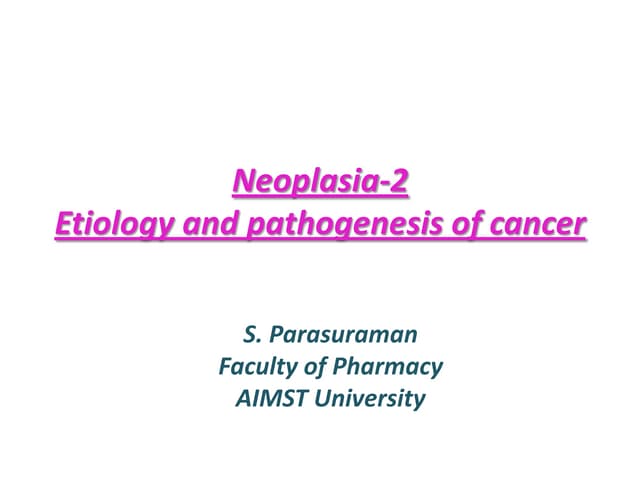 Neoplasia Characteristics and classification of cancer | PPTX
