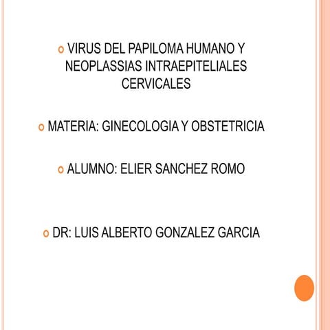 Neoplasia intraepitelial cervical (leibg y leiag) | PPTX