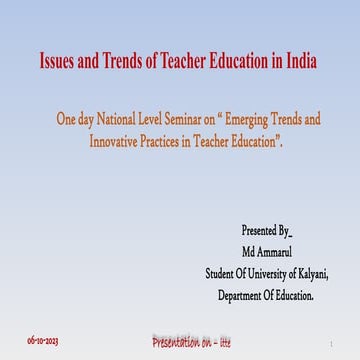 Issues and Trends of teacher education in india | PPTX