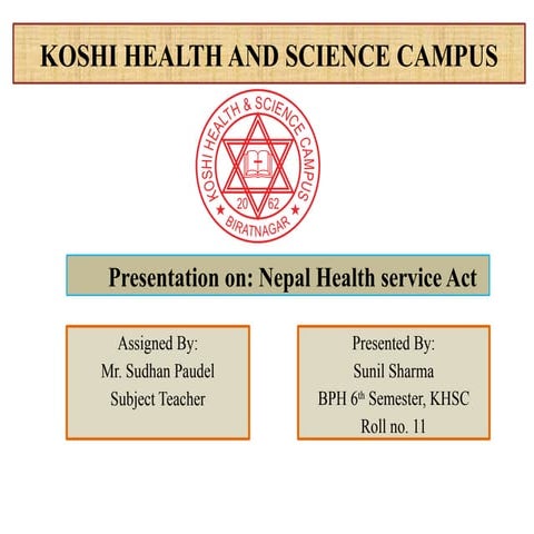 Nepal health service act.pptx by Sunil Sharma | PPTX