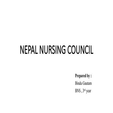 NEPAL NURSING COUNCIL 1996 (2053B.S.) slideshare by Bindu Gautam Public ...