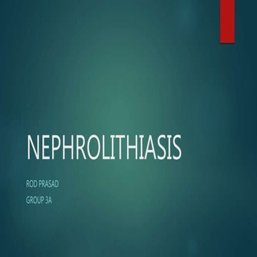 Nephrolithiasis and Pyelonephritis | PPTX