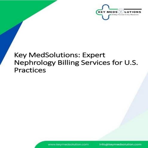 Nephrology Medical Billing Company in USA | Key MedSolutions | PDF