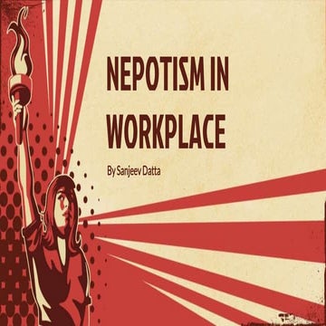 Nepotism in-workplace | PPTX