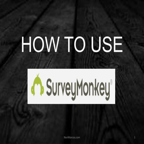 How to Use Survey Monkey | PPT