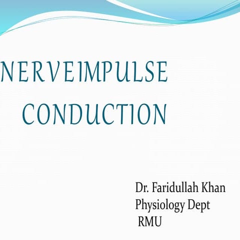 nerve impulse conduction and action potential.pptx