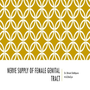 Nerve Supply of female genital tract edited.pptx