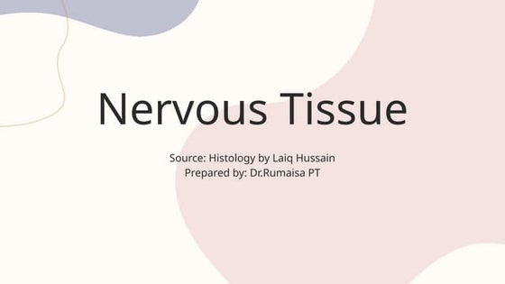 Nervous tissue (Histology) | PPTX