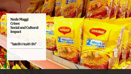 Maggi noodles Case Study | PPTX | Recalls | Consumer Issues