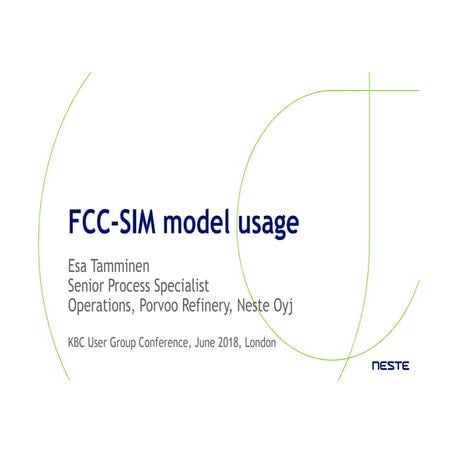 Europe User Conference: Neste FCC-SIM model usage | PDF