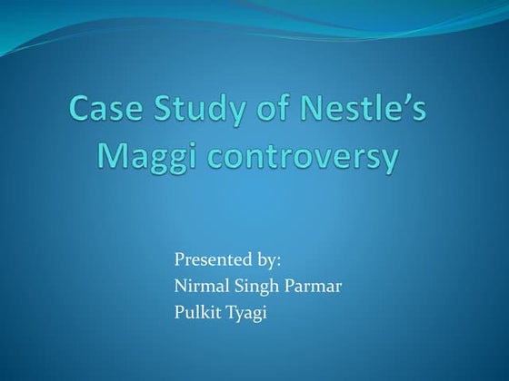 Maggi noodles Case Study | PPTX | Recalls | Consumer Issues
