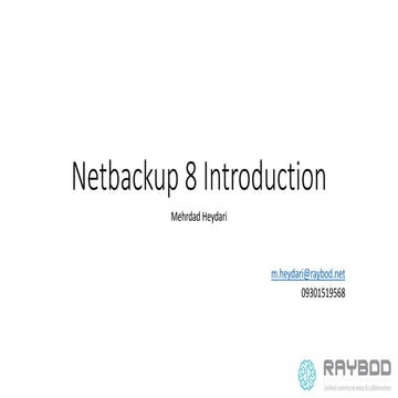Netbackup 8 introduction by Mehrdad Heydari | PPTX