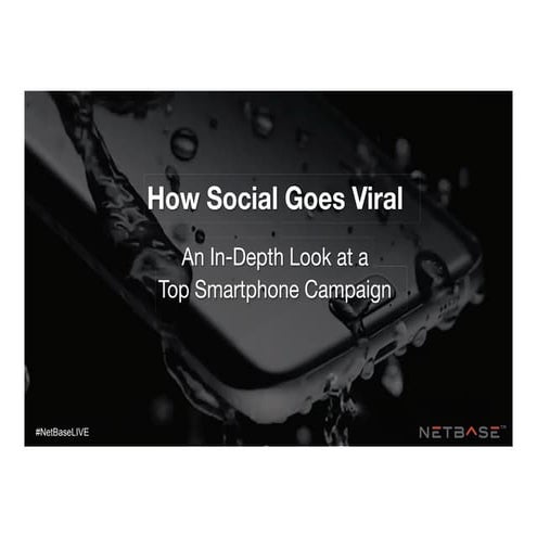 How Social Goes Viral: An In-Depth Look at a Top Smartphone Campaign | PDF
