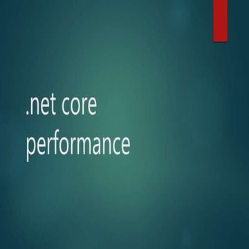 Net core performance | PPTX