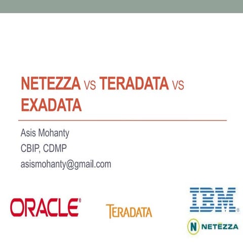 Netezza Vs Teradata Vs Exadata Pdf 3804