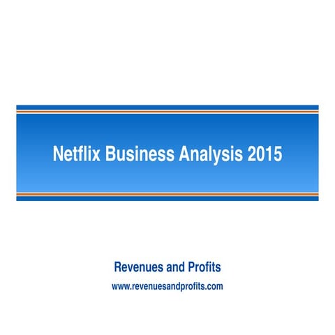 Netflix business analysis 2015 | PDF
