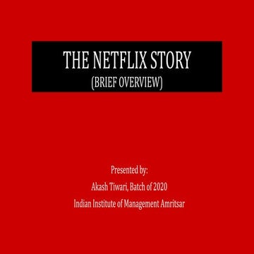 Netflix Story(Brief Overview) | PPTX