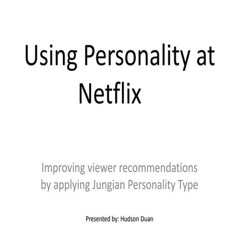 Using Personality at Netflix | PPTX