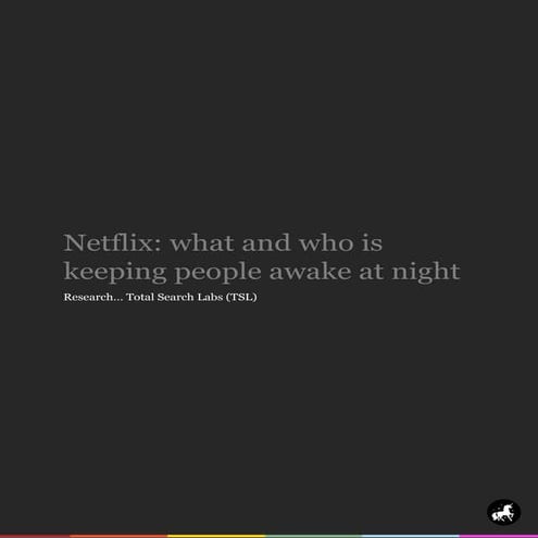 Netflix: who and what is keeping people awake at night | PDF