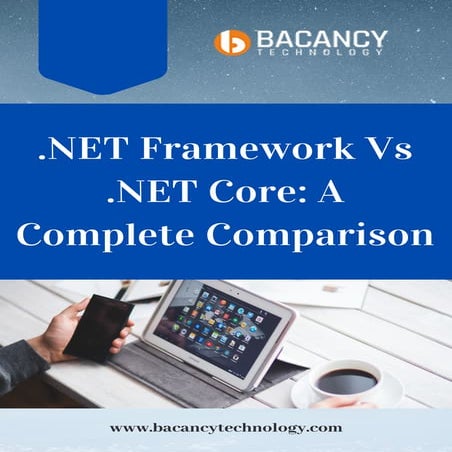 Net Framework Vs Net Core A Complete Comparison Pdf 5708