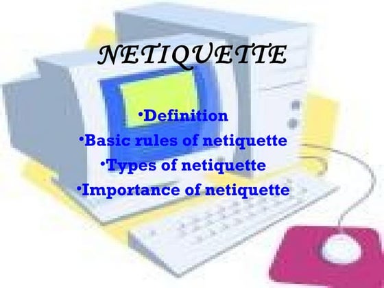 INTERNET ETIQUETTE AND NETIQUETTE | PPT | Email | Internet