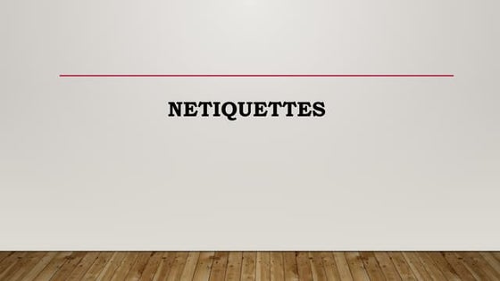 INTERNET ETIQUETTE AND NETIQUETTE | PPT | Email | Internet