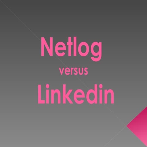 Netlog Vs Linked In | PPT