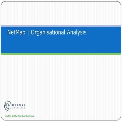 NetMap for Organisational Analysis and Restructuring | PPT