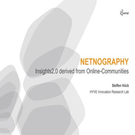 Netnography - Insights2.0 derived from Online-Communities | PDF