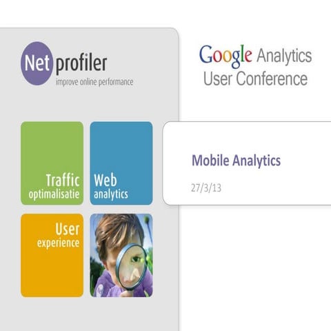 Netprofiler gauc mobile analytics_27-03-2013 | PPTX