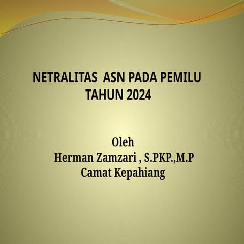 NETRALITAS ASN PADA PEMILU TAHUN 2024.pptx