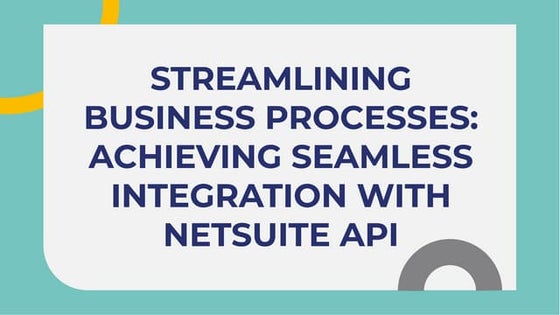 A Complete Guide to NetSuite API Integration in 2023 | PDF | Web Development | Internet