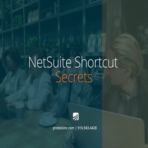 Netsuite Shortcut Secrets Ppt