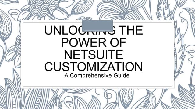 Netsuite Customization Ppt