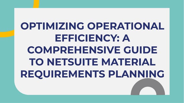 Netsuite Material Requirements Planning Ppt