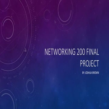 Netw200 final joshua_brown | PPT