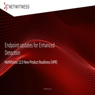 NetWitness Platform XDR 12 - Endpoint Hashes.pptx