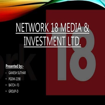 Network 18 media & investment ltd | PPTX