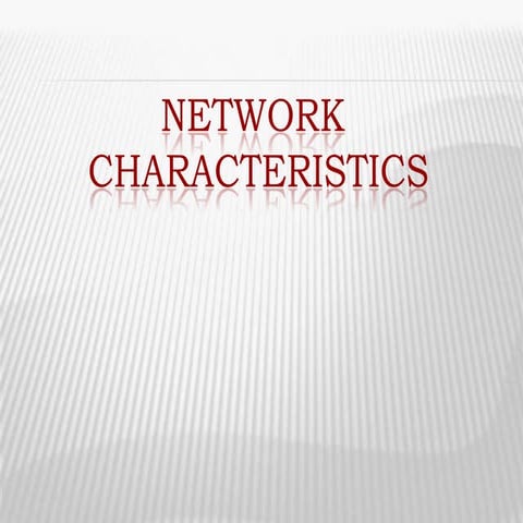 Network characteristics | PPTX