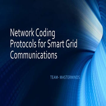 Network Coding Protocols For Smart Grid Ppt