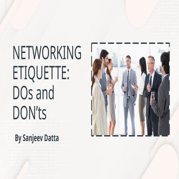 Networking Etiquette: Dos and Don’ts for Career Success | PPT