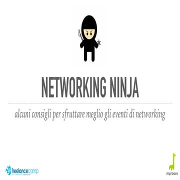 Networking Ninja: alcuni consigli per sfruttare meglio gli eventi | PDF