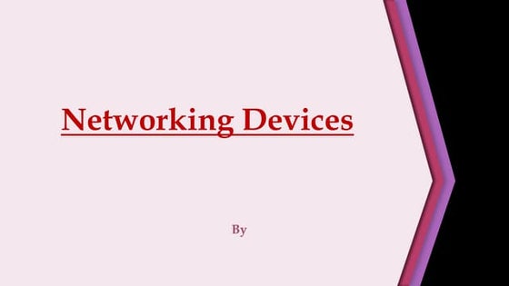 Networking devices | PPTX