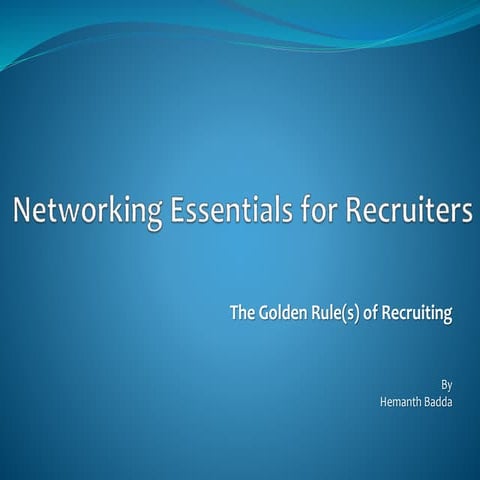 Networking Essentials for Recruiters | PPTX