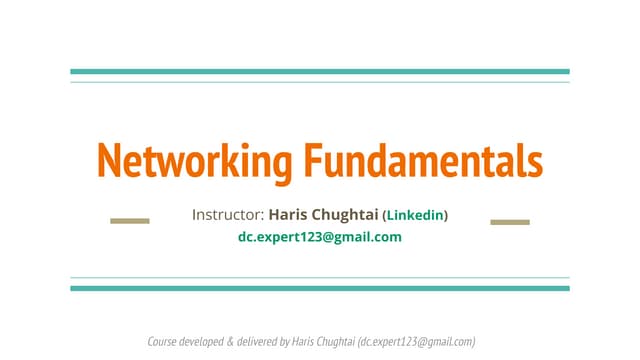 Networking Fundamental Course By Haris Chughtai Ppt