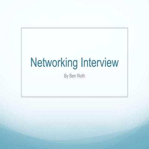 Networking interview | PPT