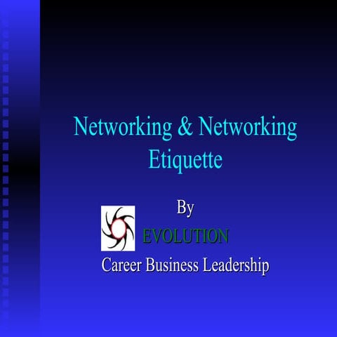 Networking And Networking Etiquette Ppt