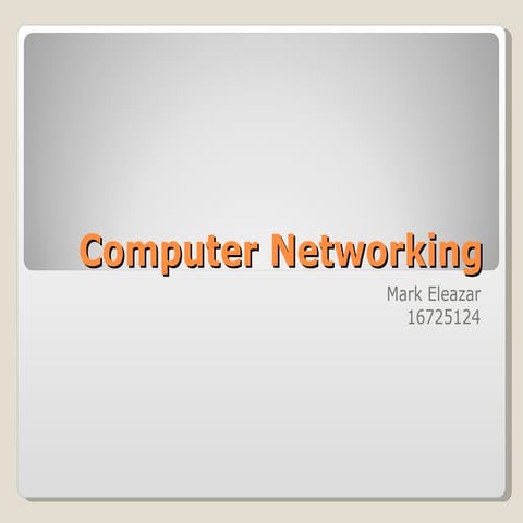 Networking Pressentation | PPT | Computer Networking | Computing