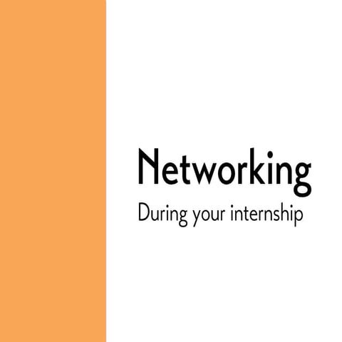 How to Network During Your Internship | PDF