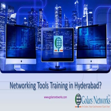 Networking Tools Training in Hyderabad | Networking Courses Online | Golars Networks | PPTX ...